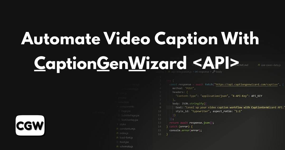 Automate Video Captions With API Access | CaptionGenWizard